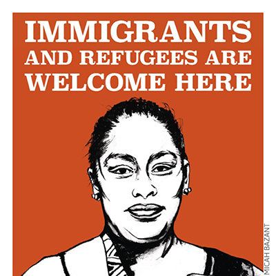 Immigrants and Refugees Are Welcome Here - Forward Together