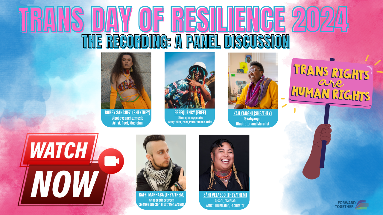 Trans Day of Resilience 2024: A Panel Discussion - Forward Together
